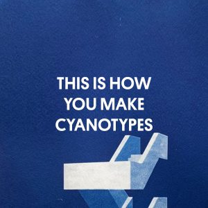 How To Use Cyanotype Paper - Parallax Photographic Coop