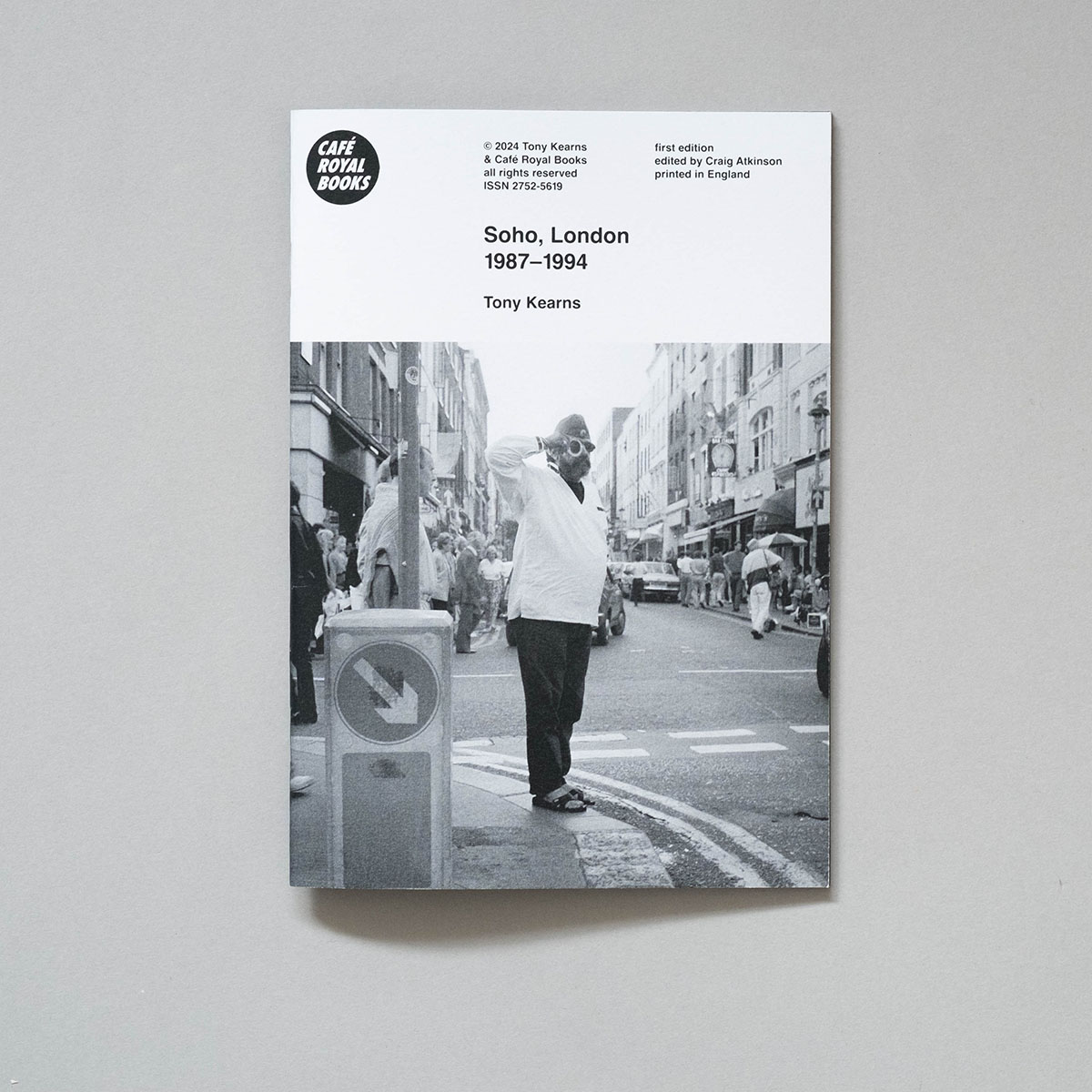 TONY KEARNS Soho, London 1987–1994 - Parallax Photographic